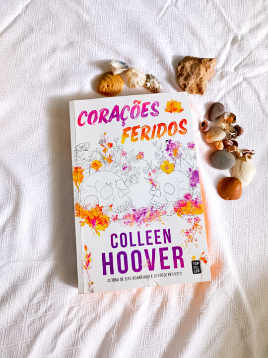 Opinião ''Corações Feridos'' Colleen Hoover - Biblioteca da Andreia