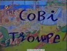 The Cobi Troupe - Desenhos Animados - Anos 90
